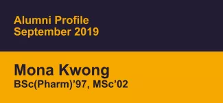 Alumni Profile: Mona Kwong, BSc(Pharm)’97, MSc’02 | Pharmsci